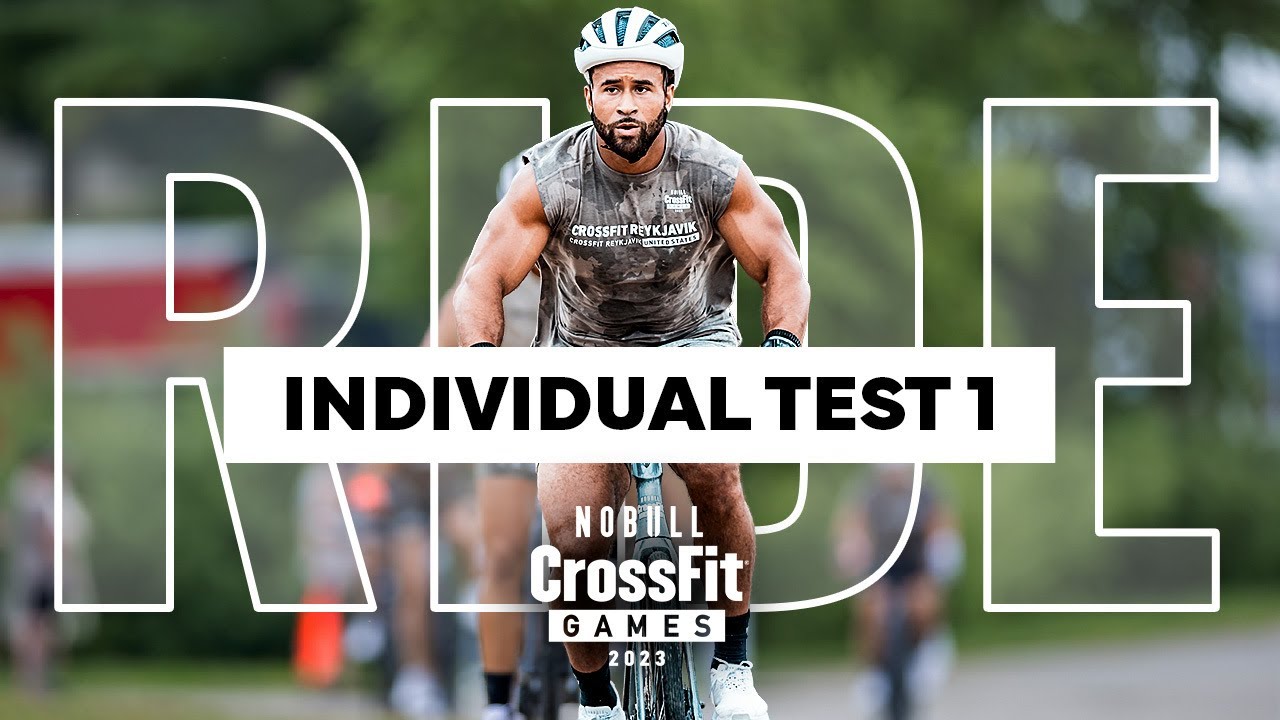 Individual Test 1 — Ride — 2023 NOBULL CrossFit Games